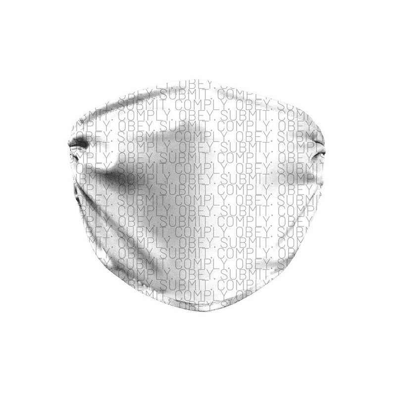 OBEY. SUBMIT. COMPLY. Sublimation Face Mask, 7 Layers Face Mask, 5 ...