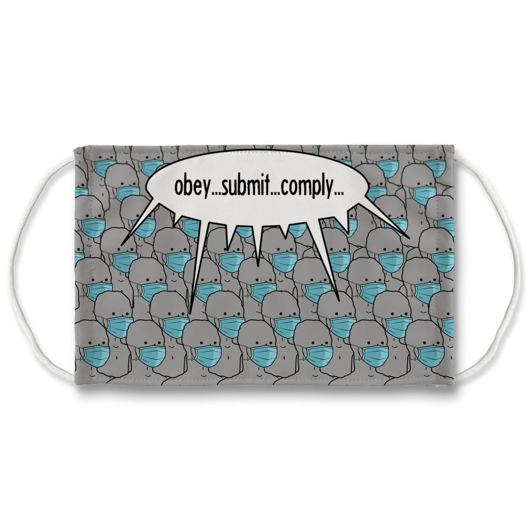 Obey. Submit. Comply. NPC Sublimation Face Mask, 7 Layers Face Mask, 5 ...