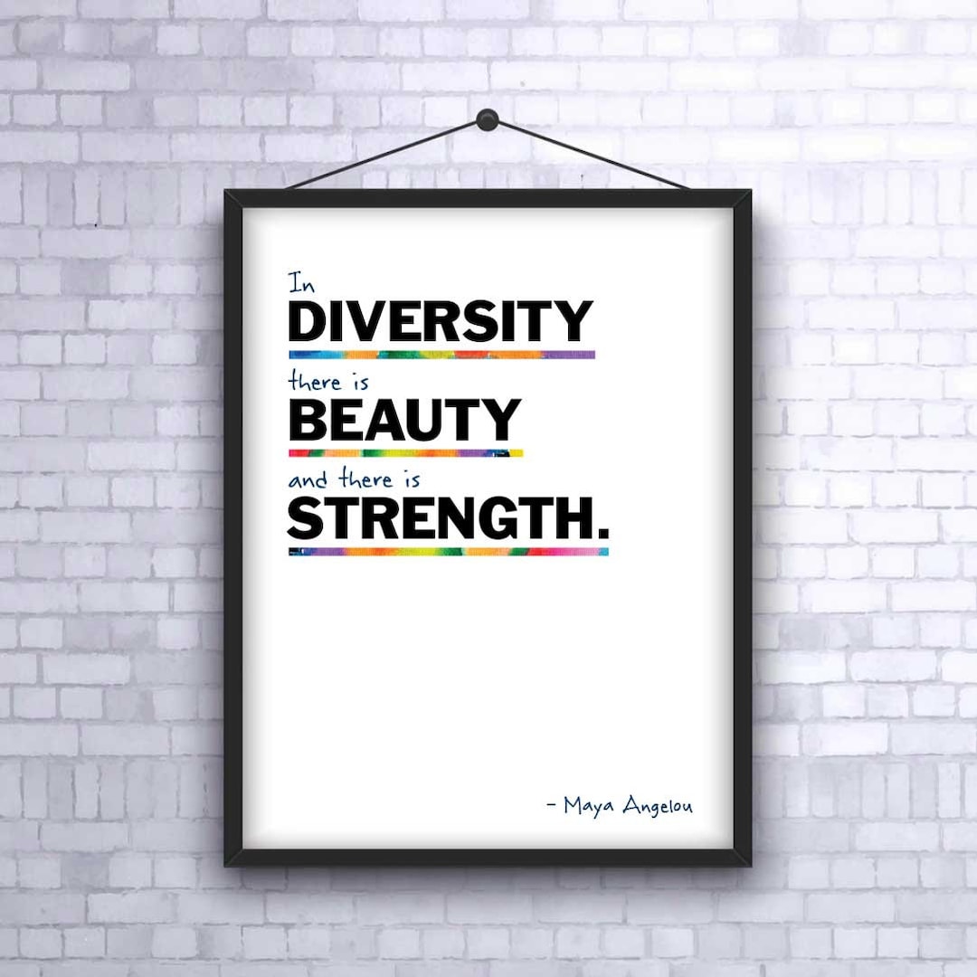 Maya Angelou Quote, Printable Wall Decor, Diversity, Typographic Wall ...