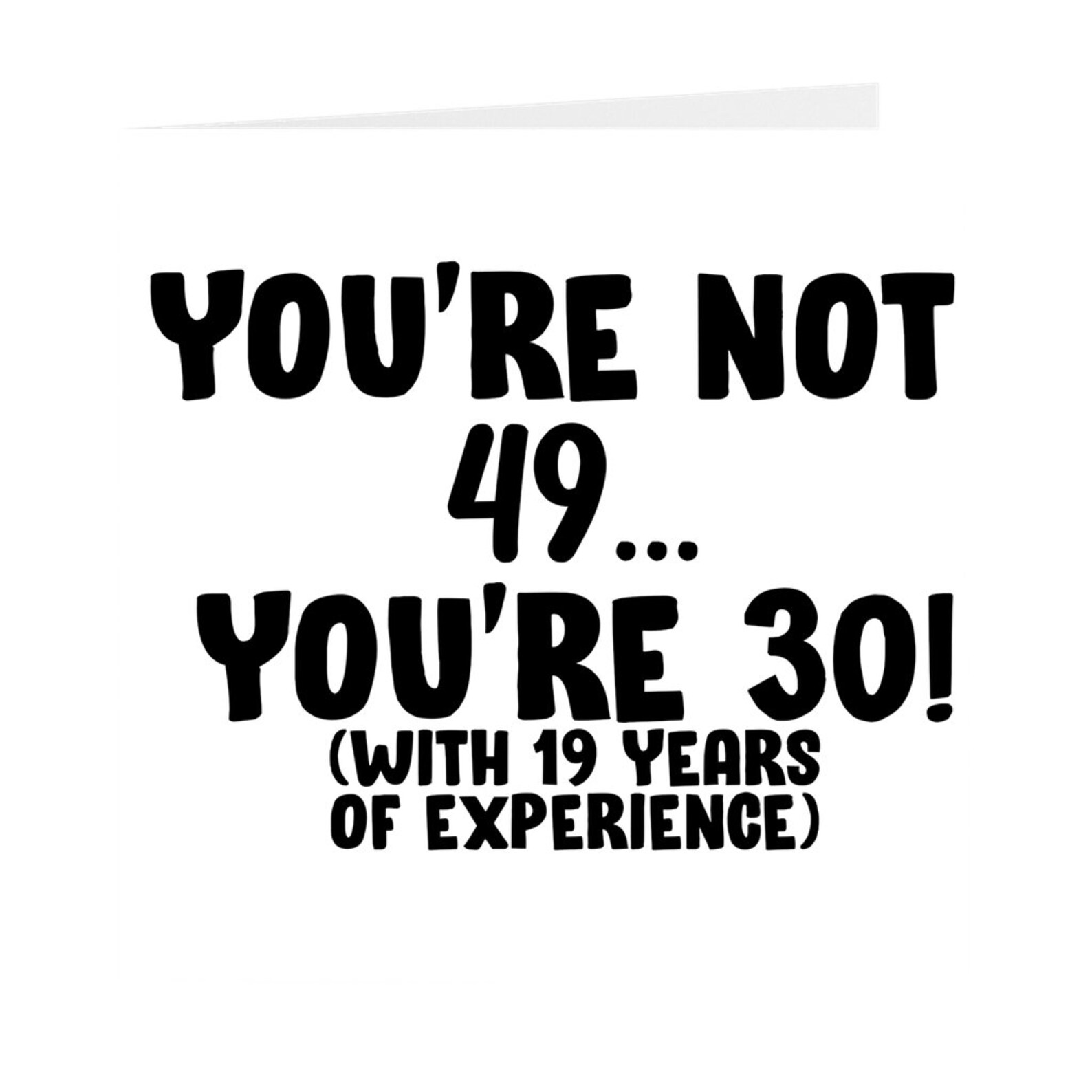 You're Not 49 Funny 49th Birthday Card 49th Birthday - Etsy