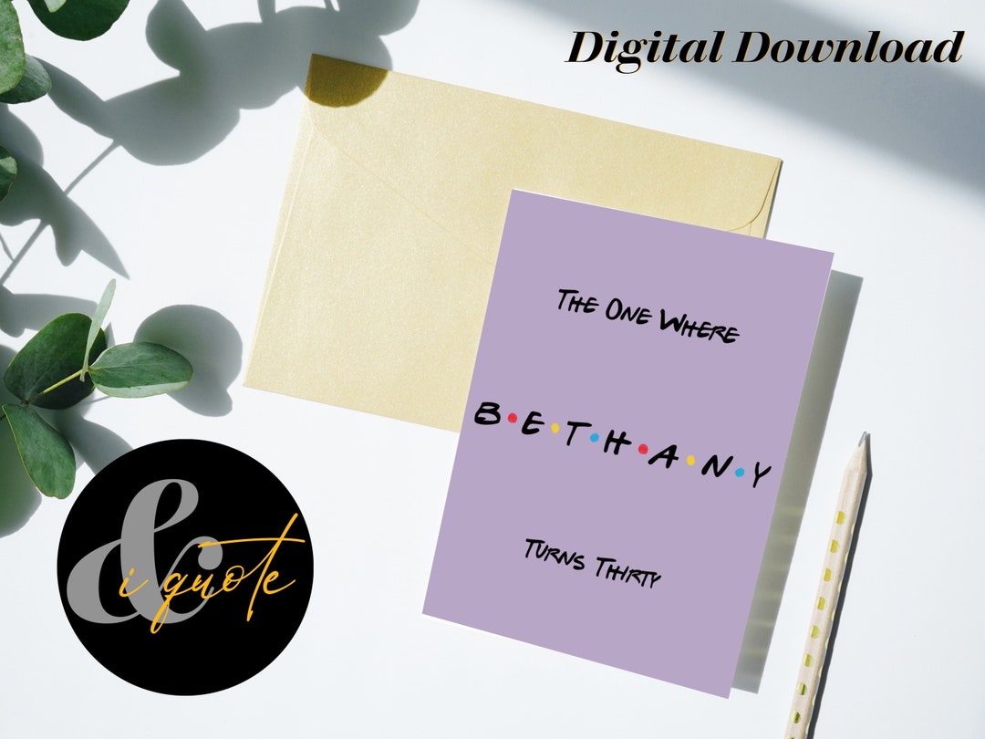 FRIENDS 30th Birthday Card BETHANY Personalised Name - Etsy