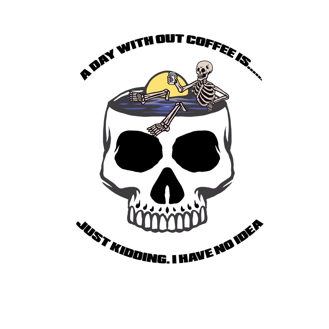 Coffee Skeleton Skull PNG JPG Digital Download Vector File, Cricut Png ...