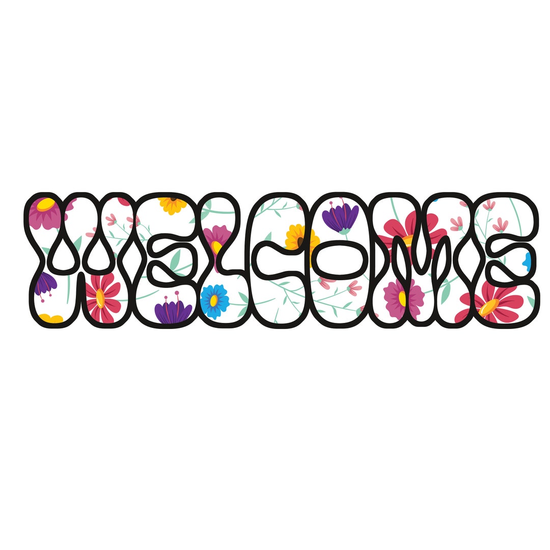 Flower Welcome Png, Fancy Font, Digital Download, Floral Flower Welcome ...