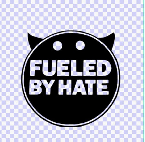 Funny Fueled by Hate Svg SVG Png Download Cricut Instant | Etsy