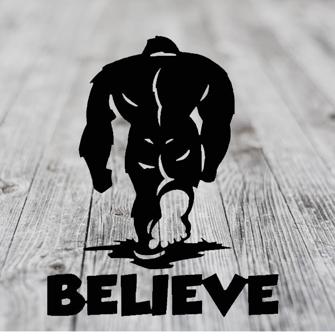 Bigfoot Decal Believe Decal Sasquatch, Vinyl Decal, YETI Sticker, Car ...