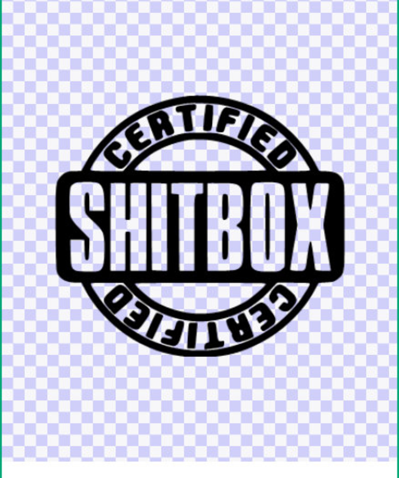 Certified Shit Box Svg SVG Png Download Cricut Instant - Etsy