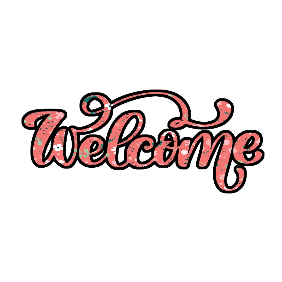 Welcome Floral PNG, Fancy Font, Digital Download - Etsy