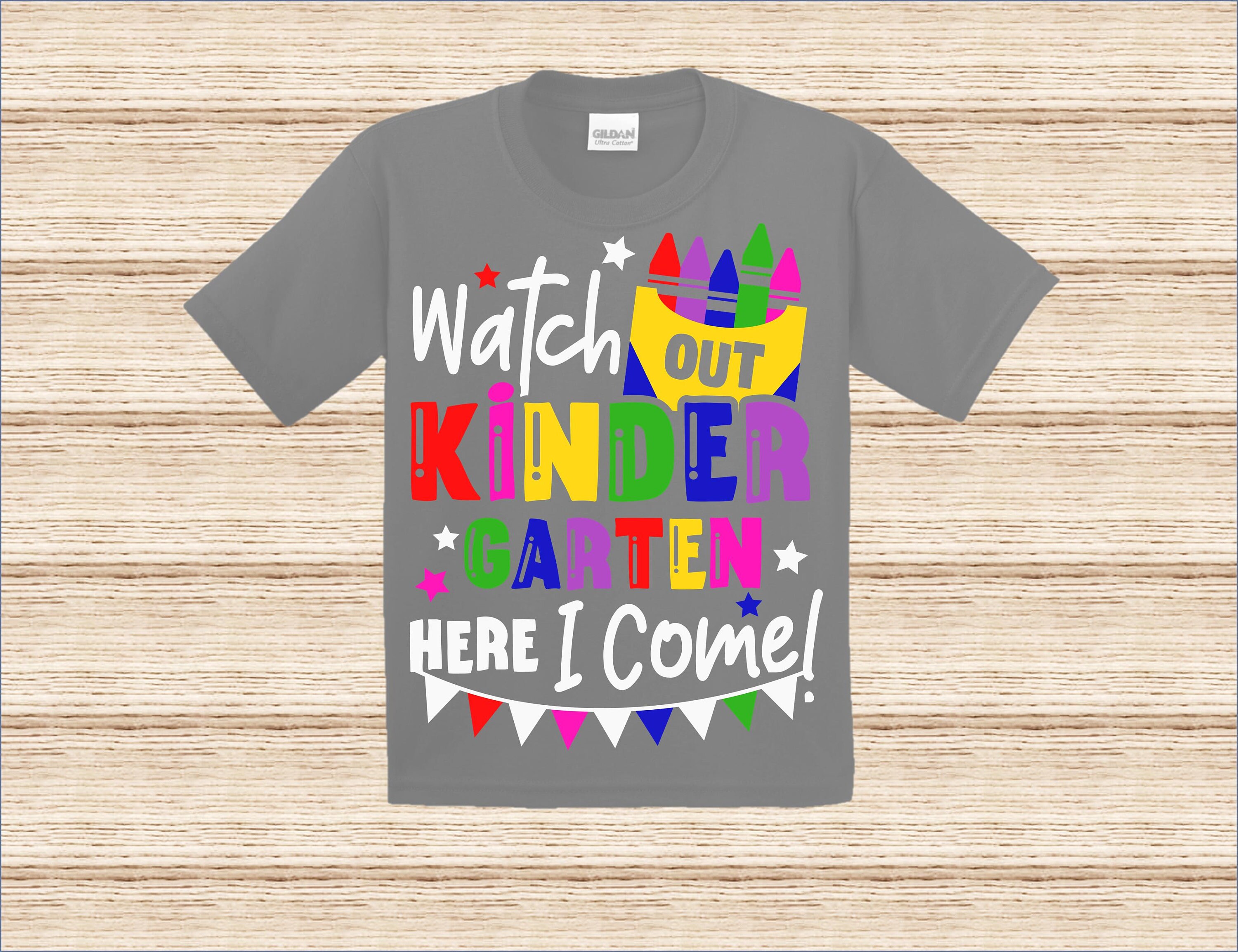 Watch Out Kindergarten Here I Come Shirt Back to School - Etsy
