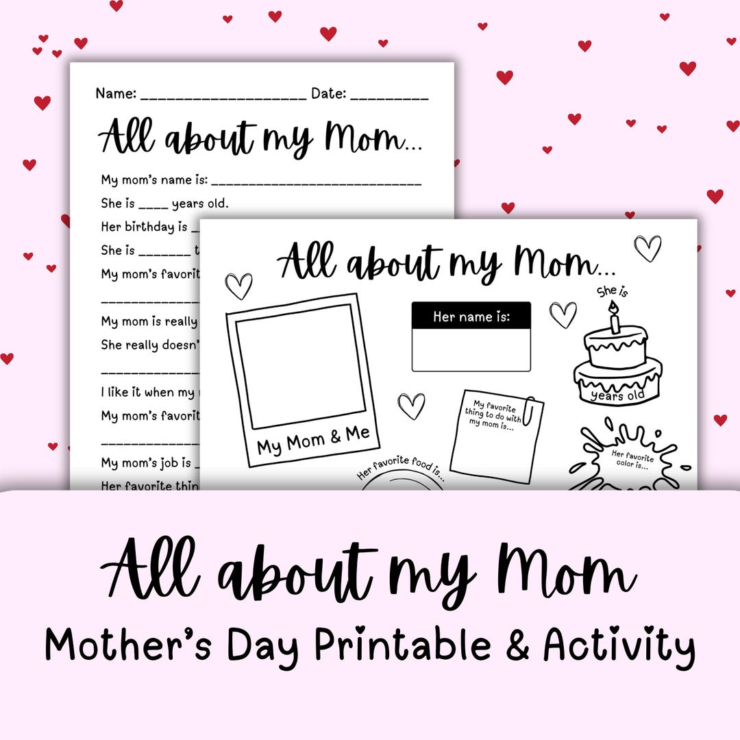 Printable Mother's Day Activity and Gift | All About My Mom Activity ...