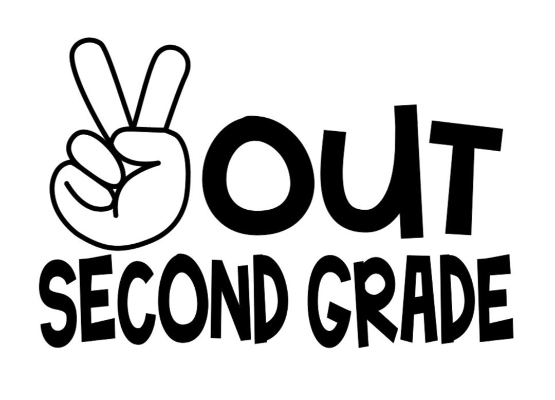 Peace Out Second Grade, Last Day of School, Kids End of School ...
