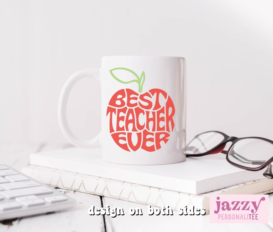 Best Teacher Ever Mug Teacher Appreciation Mug Teacher - Etsy