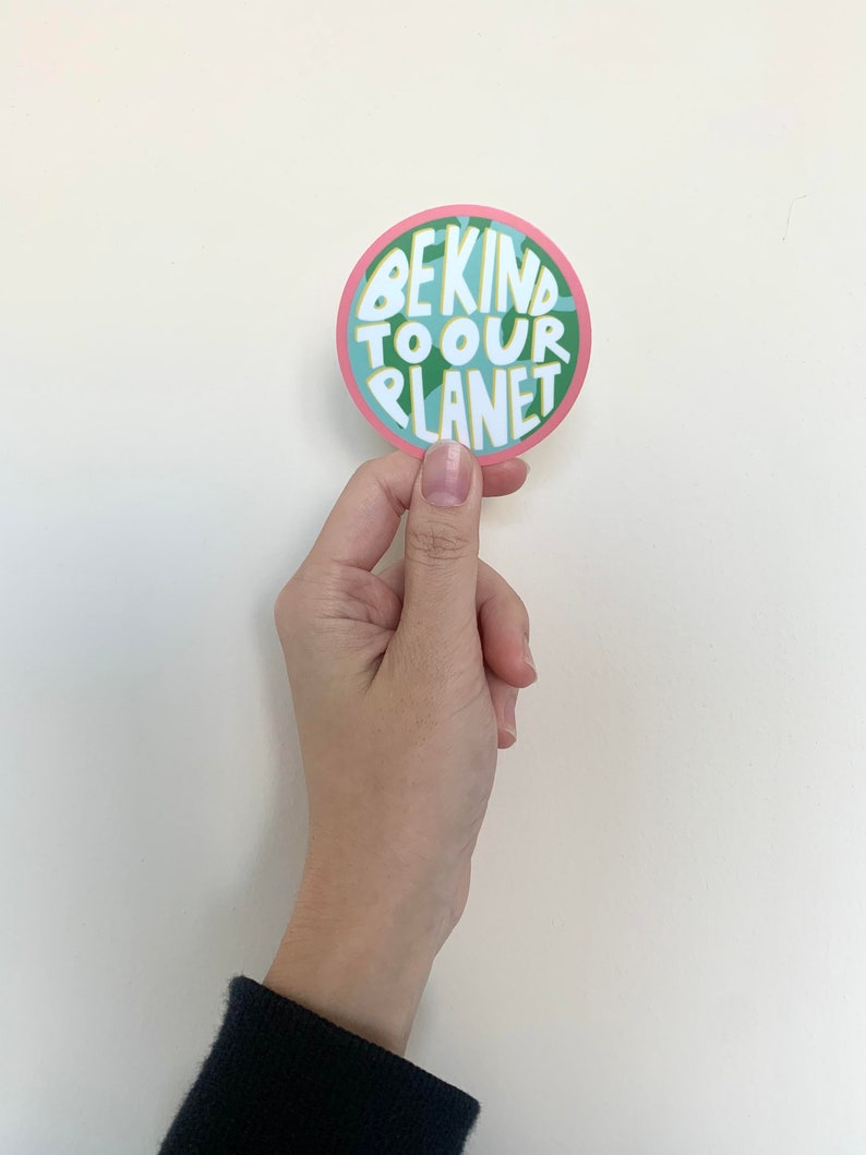 Be Kind to Our Planet Climate Change Waterproof Vinyl Sticker - Etsy