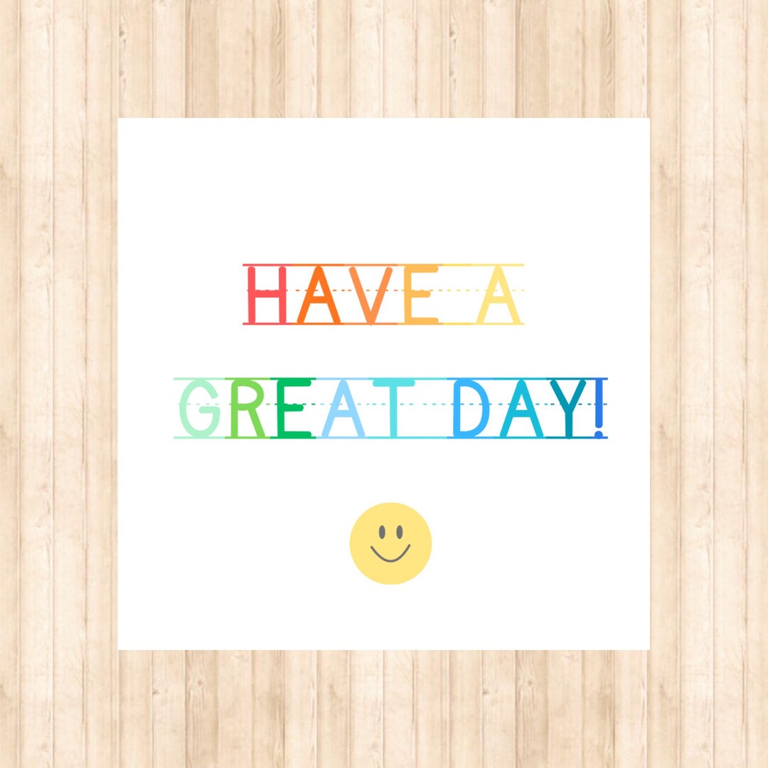 Have a Great Day Tag | Colorful Have a Great Day Tag | Brighten Your ...