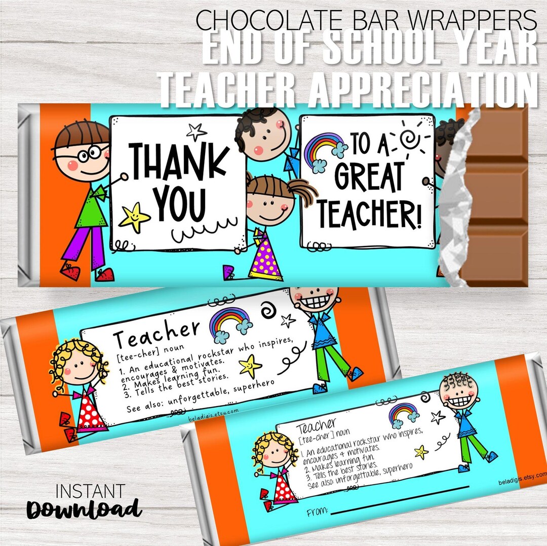 Teacher Appreciation Candy Bar Wrappers: End of School Year Gift ...