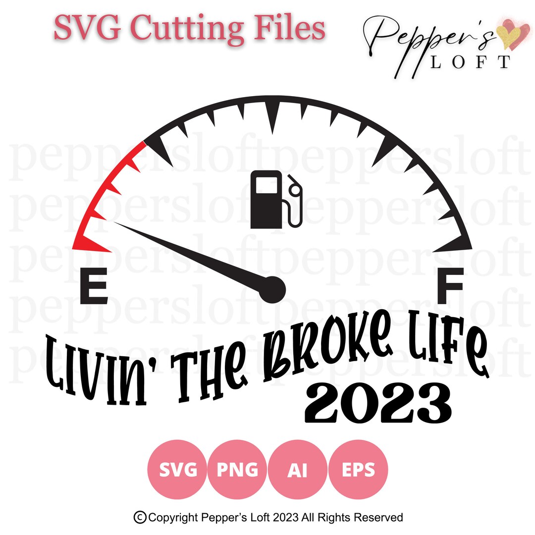 Livin' the Broke Life SVG Design, Cricut Svg, Silhouette Cameo, Instant ...