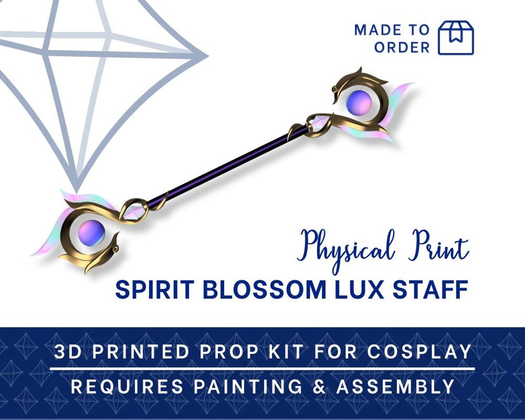 LUX Spirit Blossom Staff 3D PRINTED KIT [league of Legends] Cosplay ...