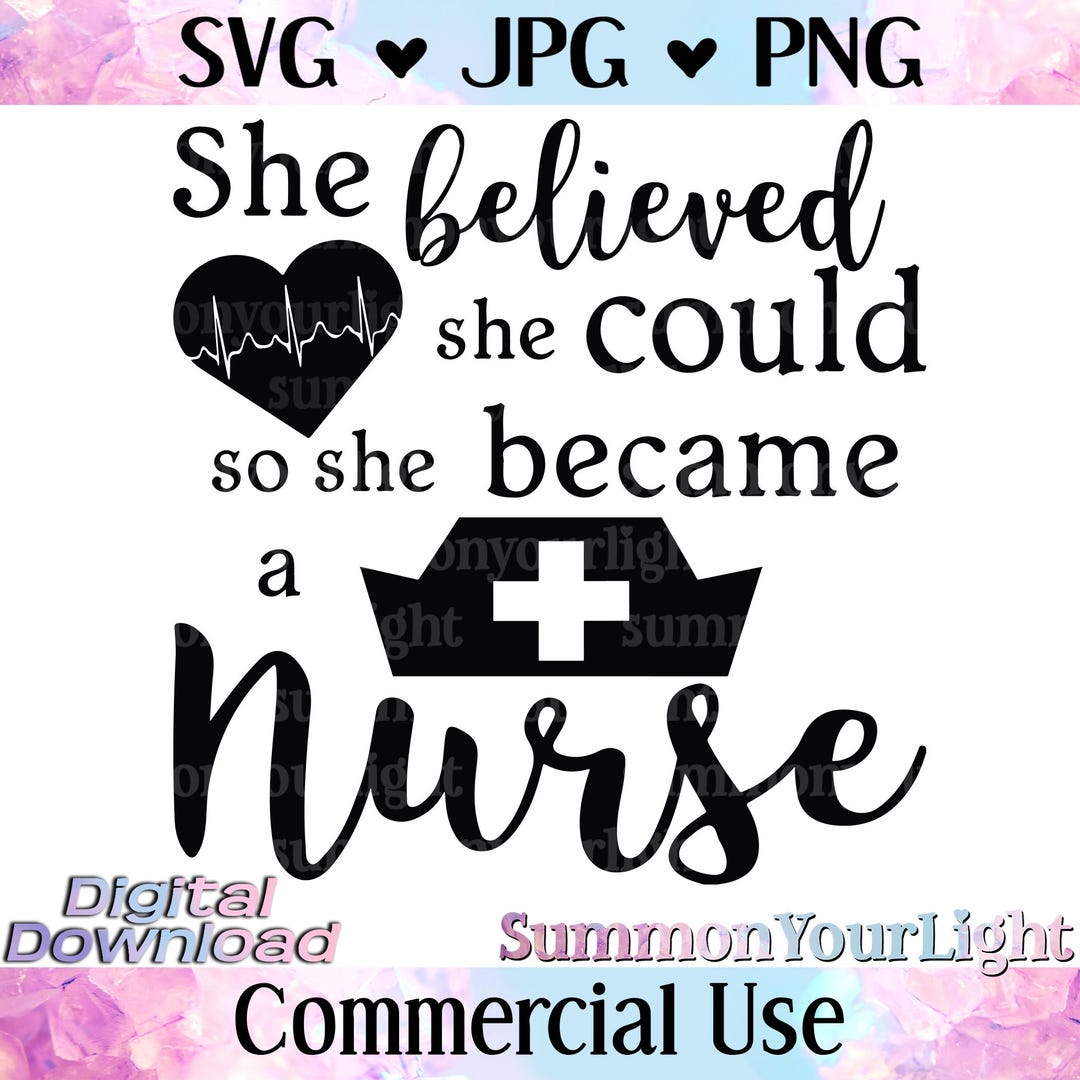 Nurse Graduation SVG: She Believed She Could (digital Download) - Etsy