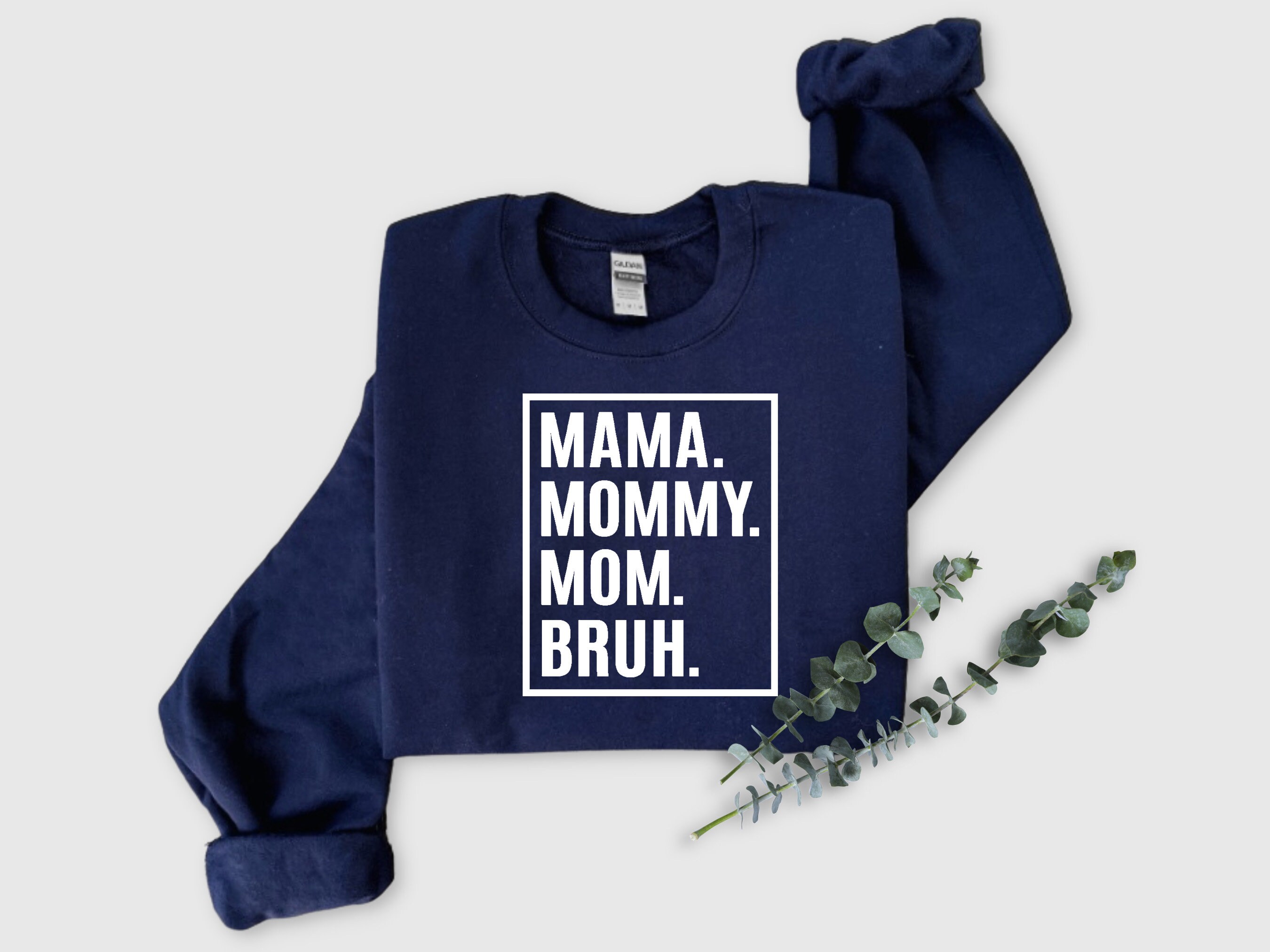 Mama Mommy Mom Bruhmama Sweatshirtmom Shirtmothers Day Etsy