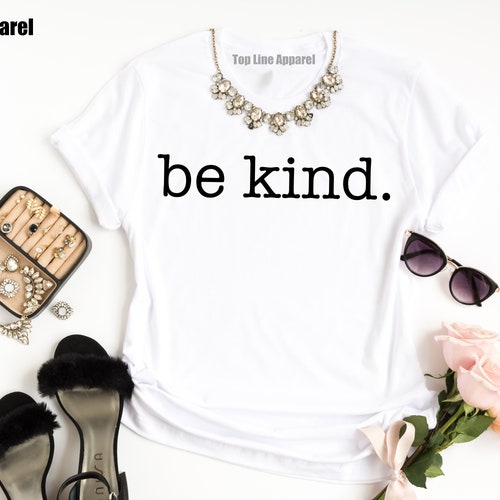Be Kind Shirt Motivational Tee Positive T-shirt Trendy - Etsy