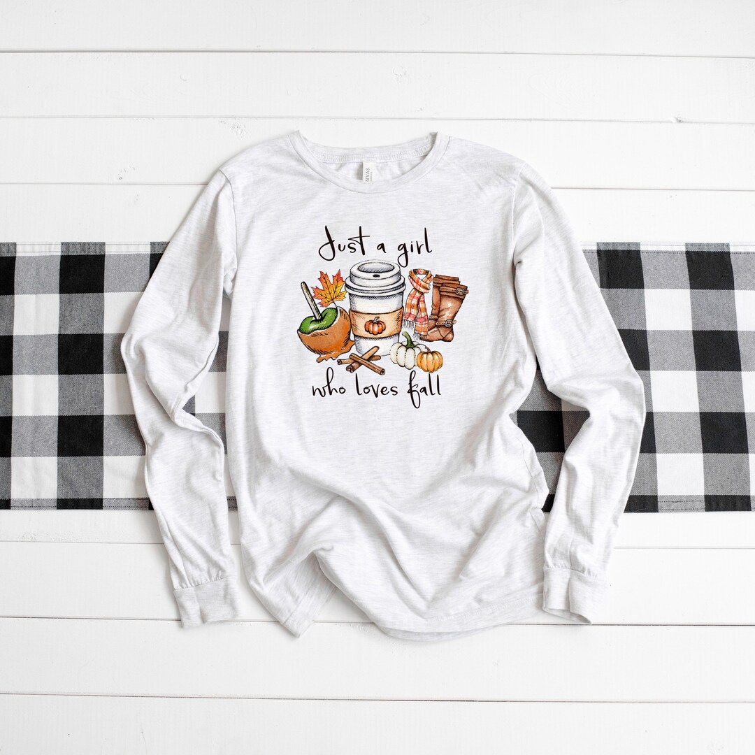 Just a Girl Who Loves Fall Shirt, Womens Fall Long Sleeve, Cute Fall ...