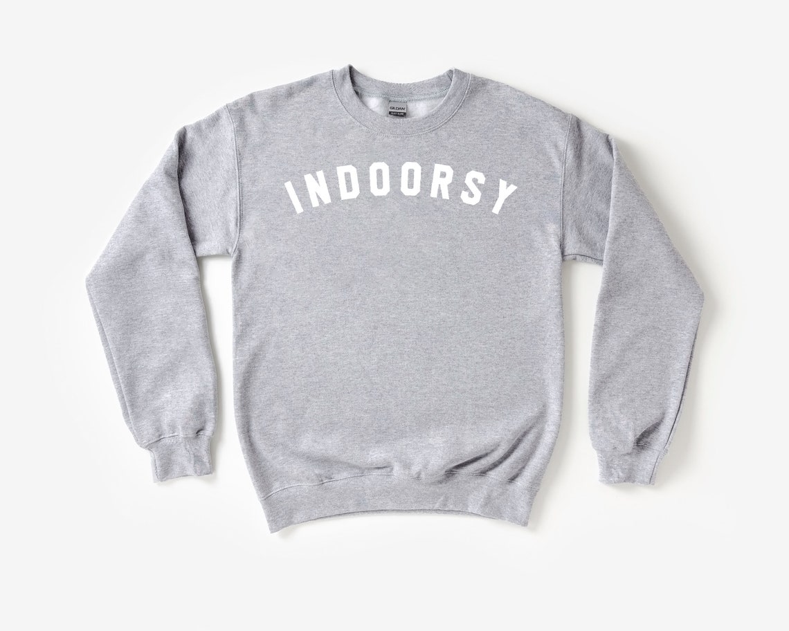 Indoorsy Sweatshirt Indoorsy Shirt Indoorsy Cute Gifts for - Etsy