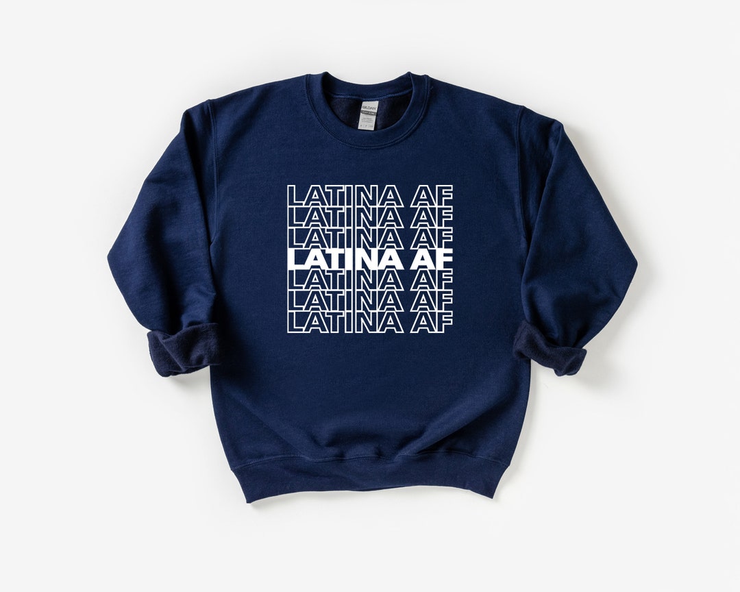 Latina Af Sweatshirt, Latina Sweater, Chula Shirt, Spanish Shirt ...