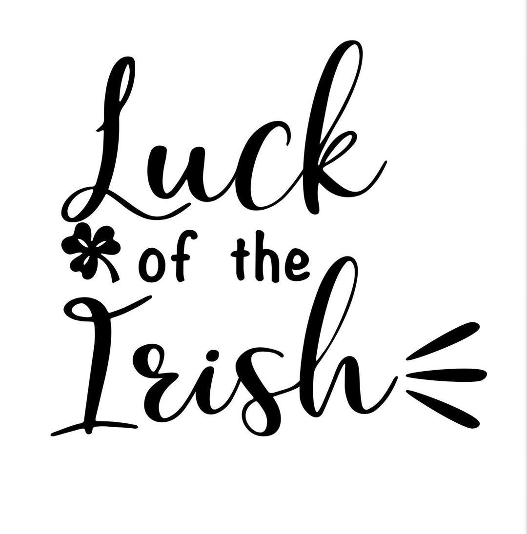 Luck of the Irish SVG - Etsy