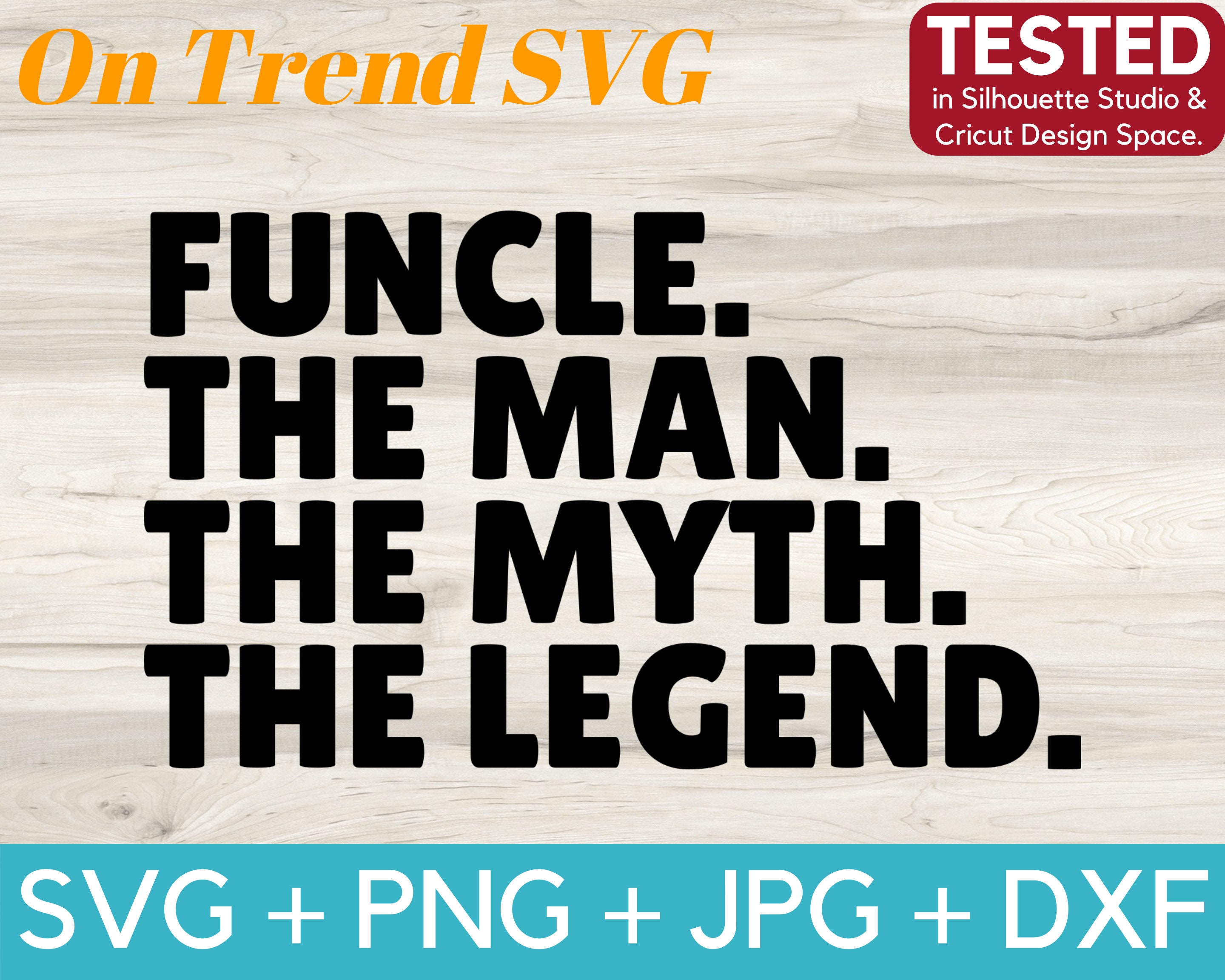 Funcle Svg, Uncle Svg, funcle Man Myth Legend SVG PNG DXF Cut Files - Etsy