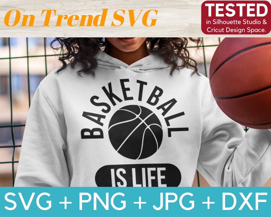 Basketball SVG PNG DXF Cut Files, basketball is Life - Etsy