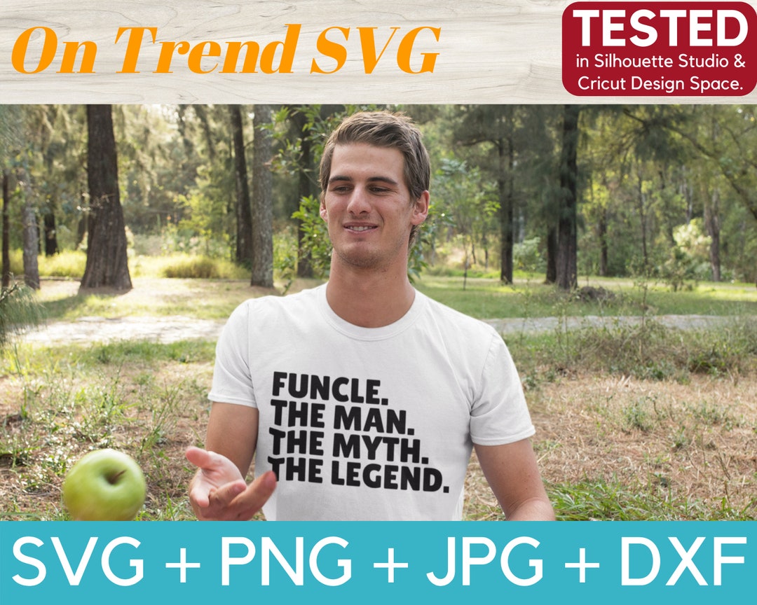 Funcle Svg, Uncle Svg, funcle Man Myth Legend SVG PNG DXF Cut Files - Etsy