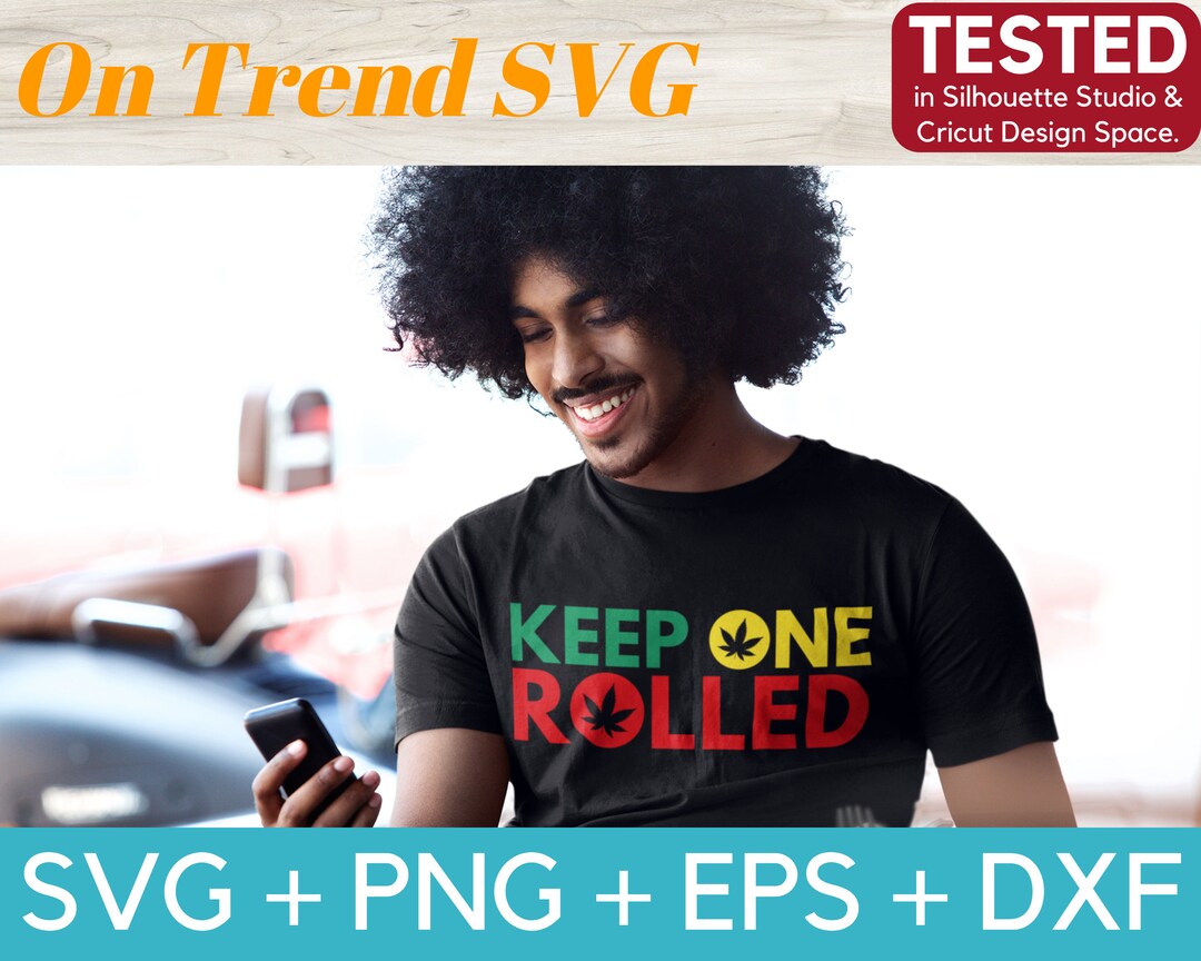 Weed Svg, keep One Rolled SVG PNG EPS Cut Files - Etsy