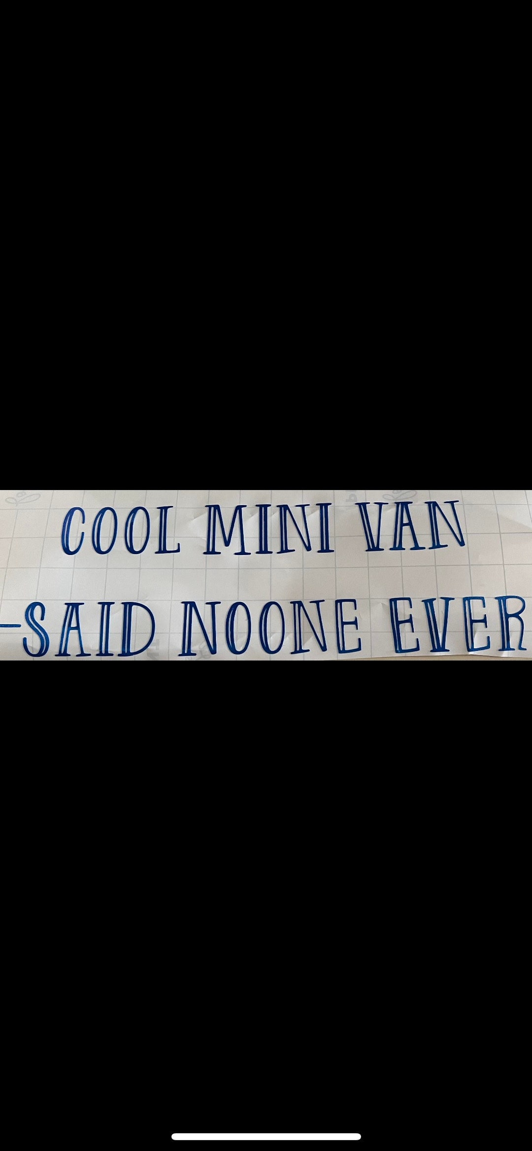 Cool Minivan Said Noone Ever / Bumper Sticker / Funny Decal / Car Decal ...