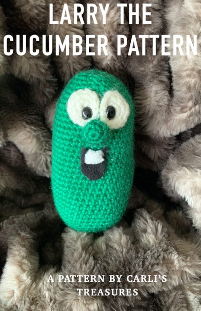 Larry the Cucumber Beginner Crochet Pattern - Etsy