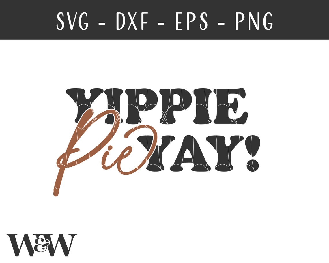 Yippie Pie Yay SVG Thanksgiving Shirt SVG Fall Shirt SVG - Etsy