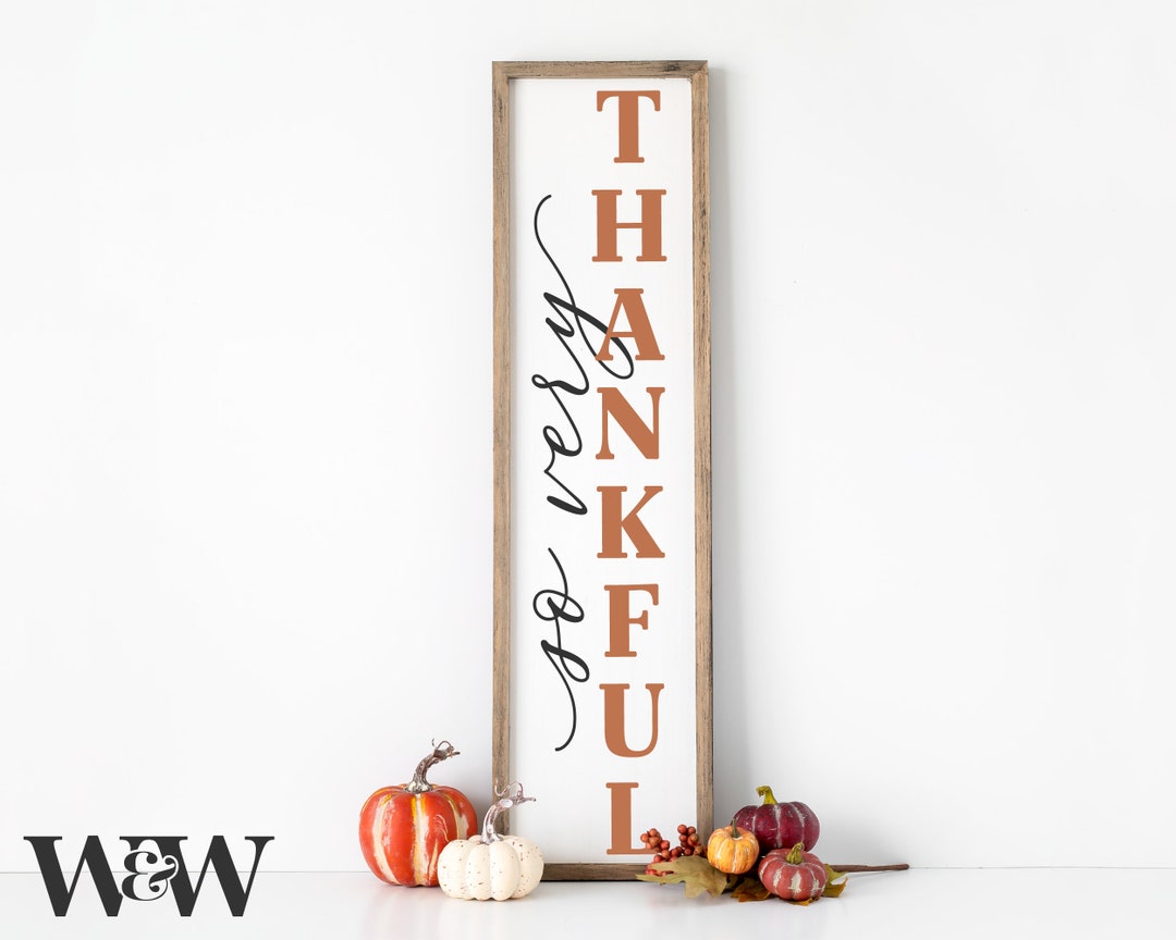 So Very Thankful SVG | Thanksgiving SVG | Fall Vertical Sign SVG ...