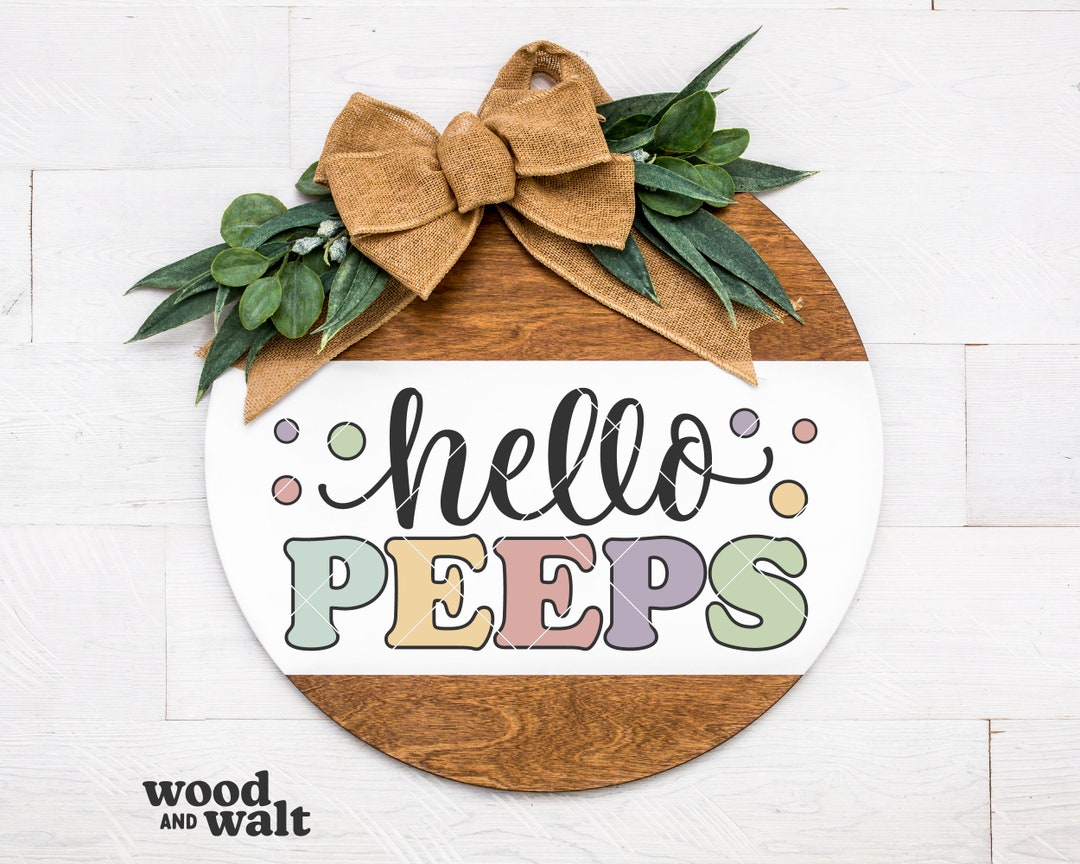 Hello Peeps SVG | Easter Door Hanger SVG | Round Easter Sign SVG ...
