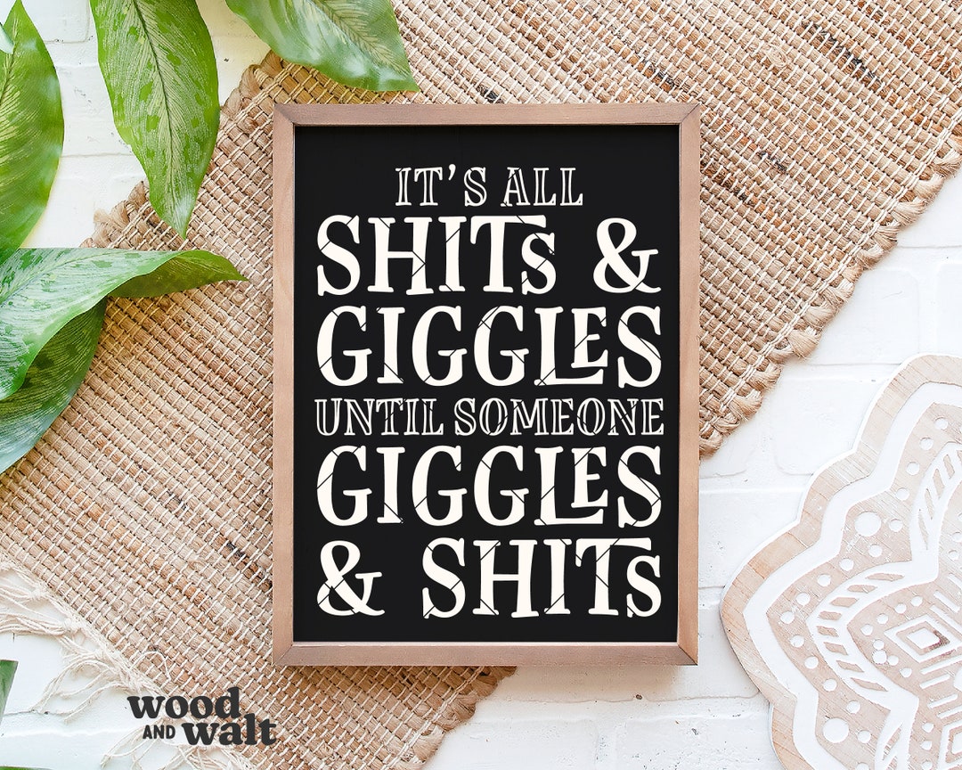 It's All Shits & Giggles SVG PNG Funny Bathroom Sign SVG - Etsy