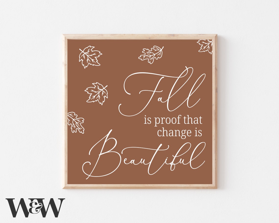 Fall is Proof That Change is Beautiful SVG Fall Sign SVG - Etsy