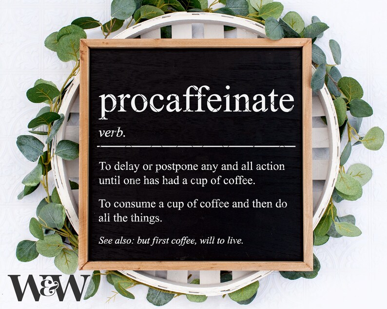 Procaffeinate Definition SVG | Funny Coffee Sign Cut File | Funny ...