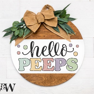 Hello Peeps SVG Easter Door Hanger SVG Round Easter Sign SVG Welcome ...