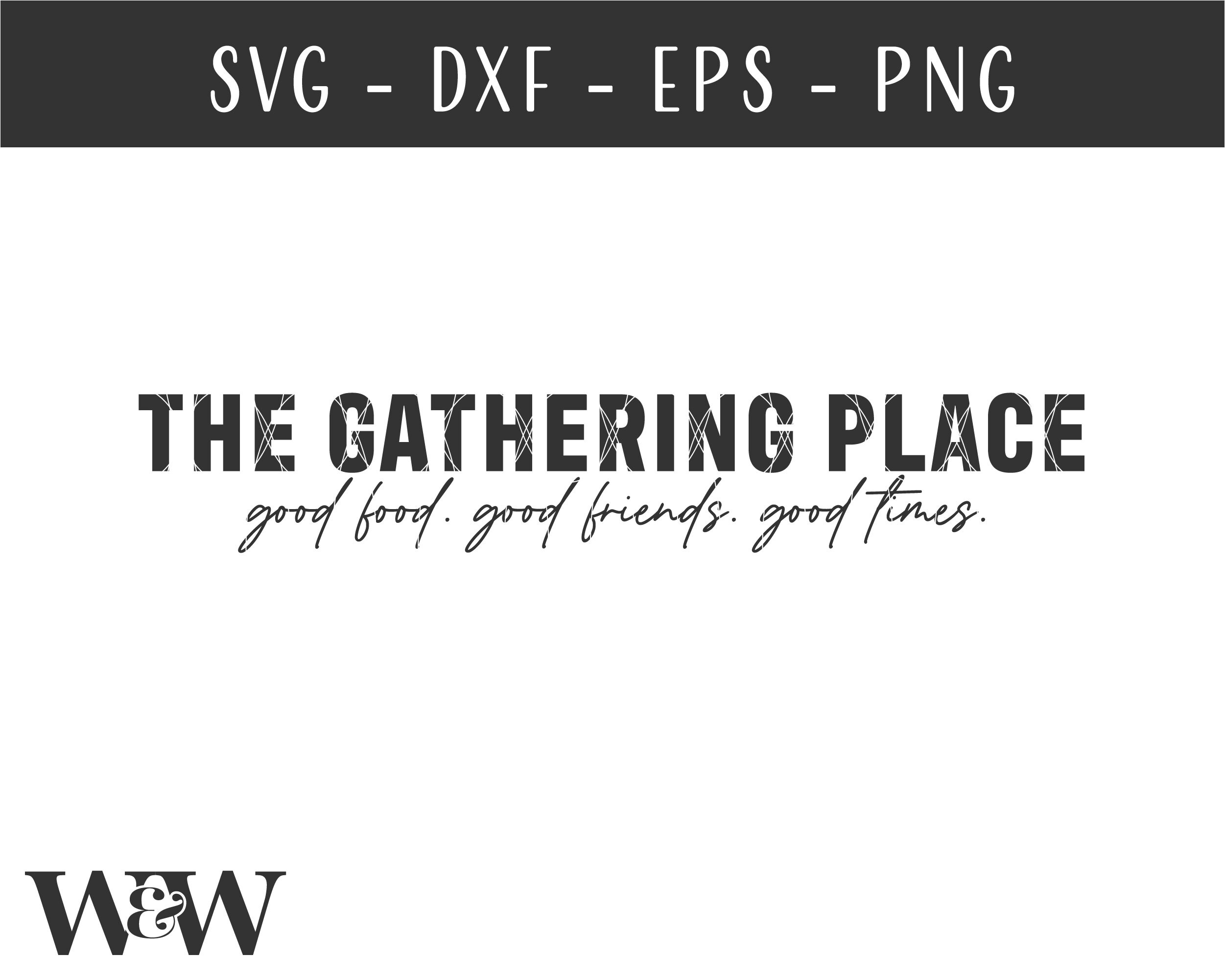 The Gathering Place SVG Kitchen Cut File Good Food Good - Etsy