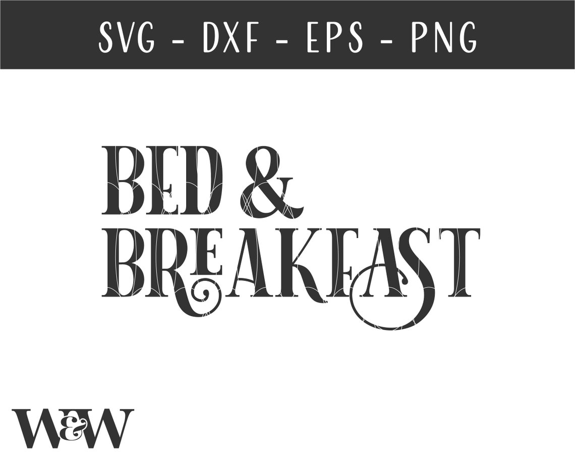 Bed and Breakfast SVG | Farmhouse Sign SVG | Home Sign SVG | Rustic ...