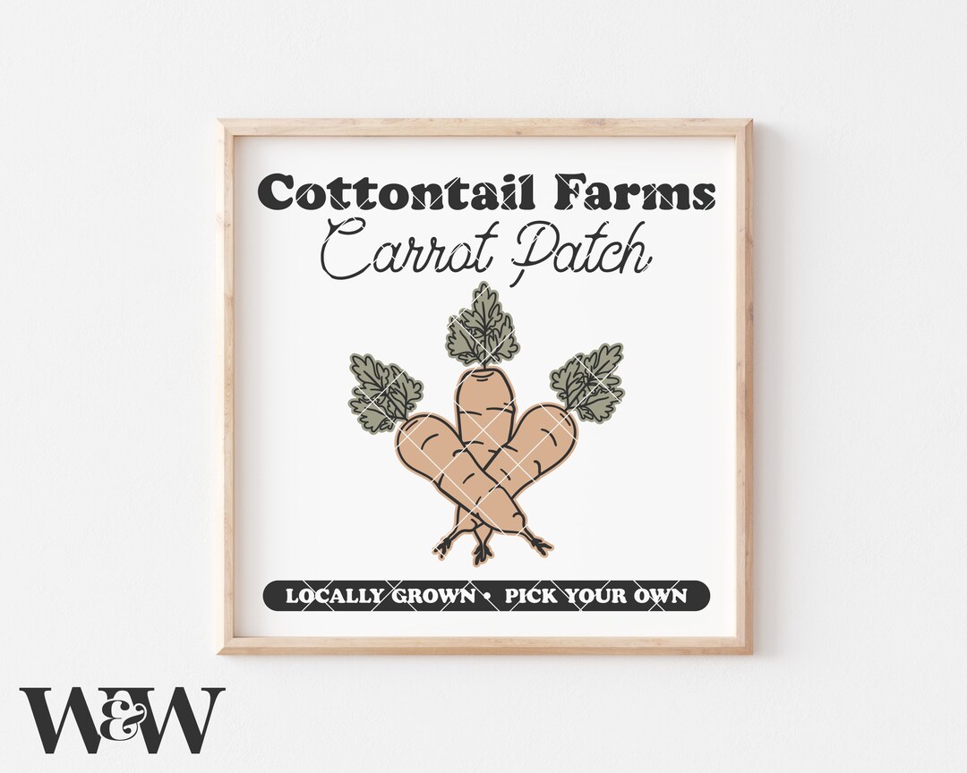 Carrot Patch SVG Cottontail Farms Carrot Patch SVG Easter Sign SVG Pick ...