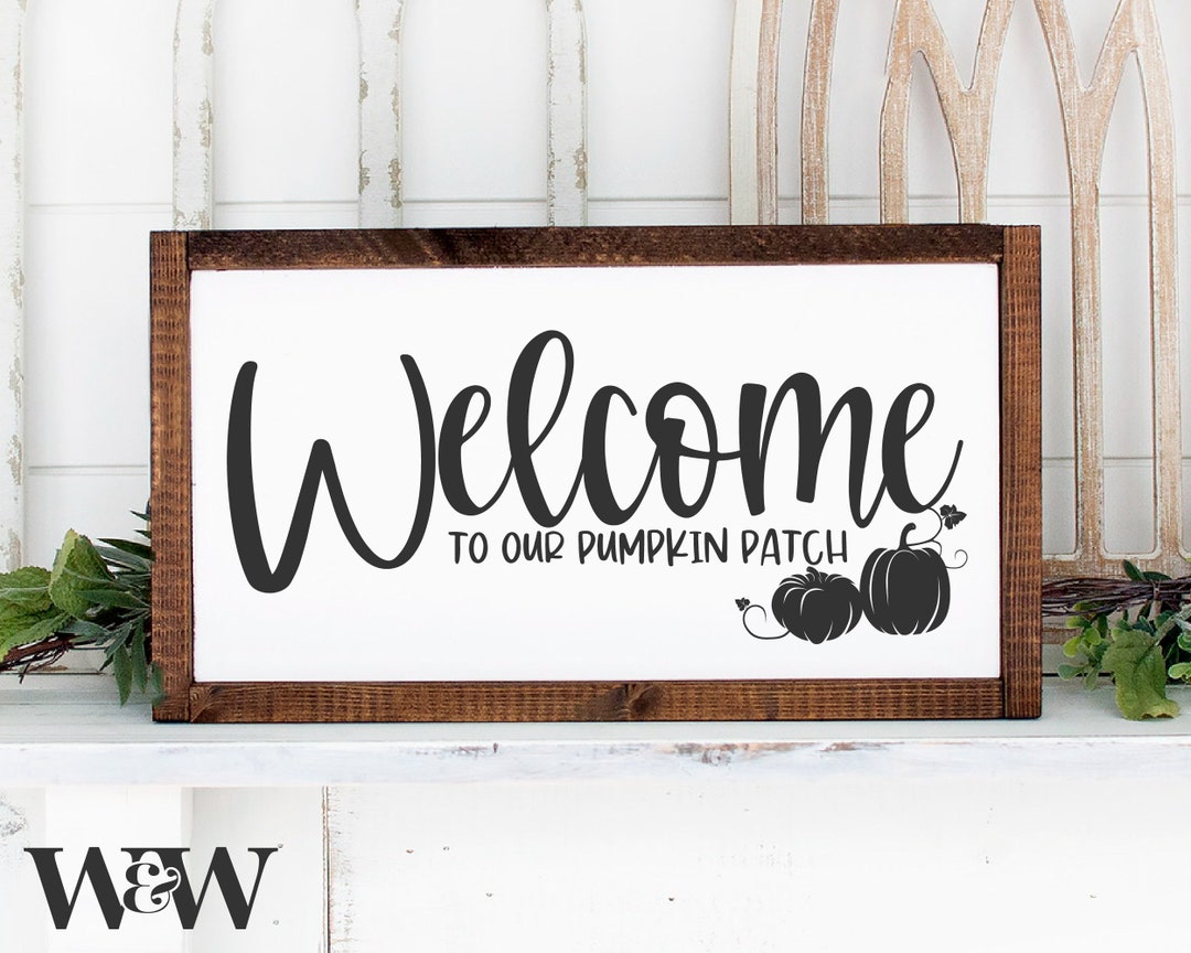 Welcome to Our Pumpkin Patch SVG | Fall Cut File | Thanksgiving Design ...