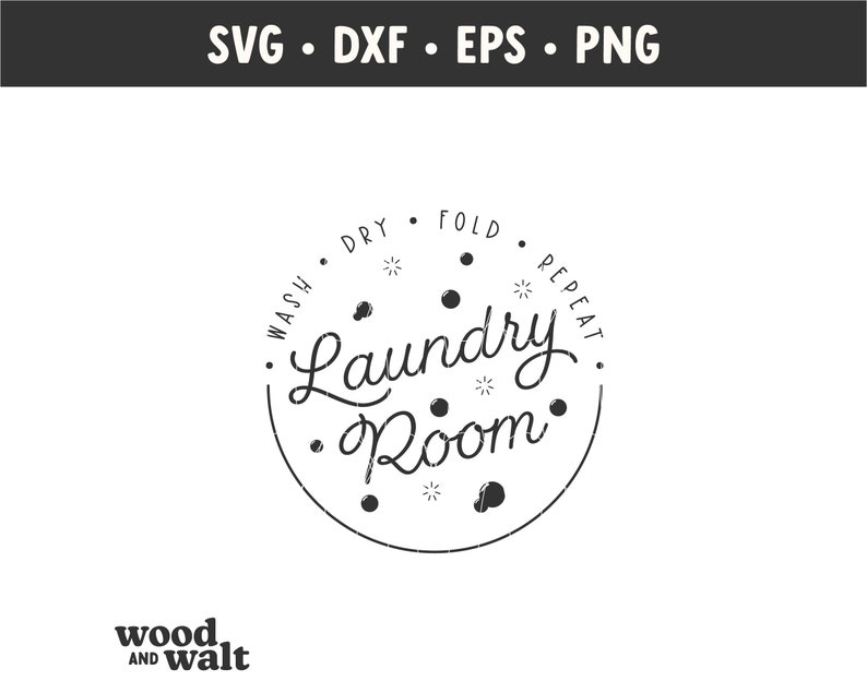Laundry Room SVG | Laundry Cut File | Wash Dry Fold Repeat Circle ...