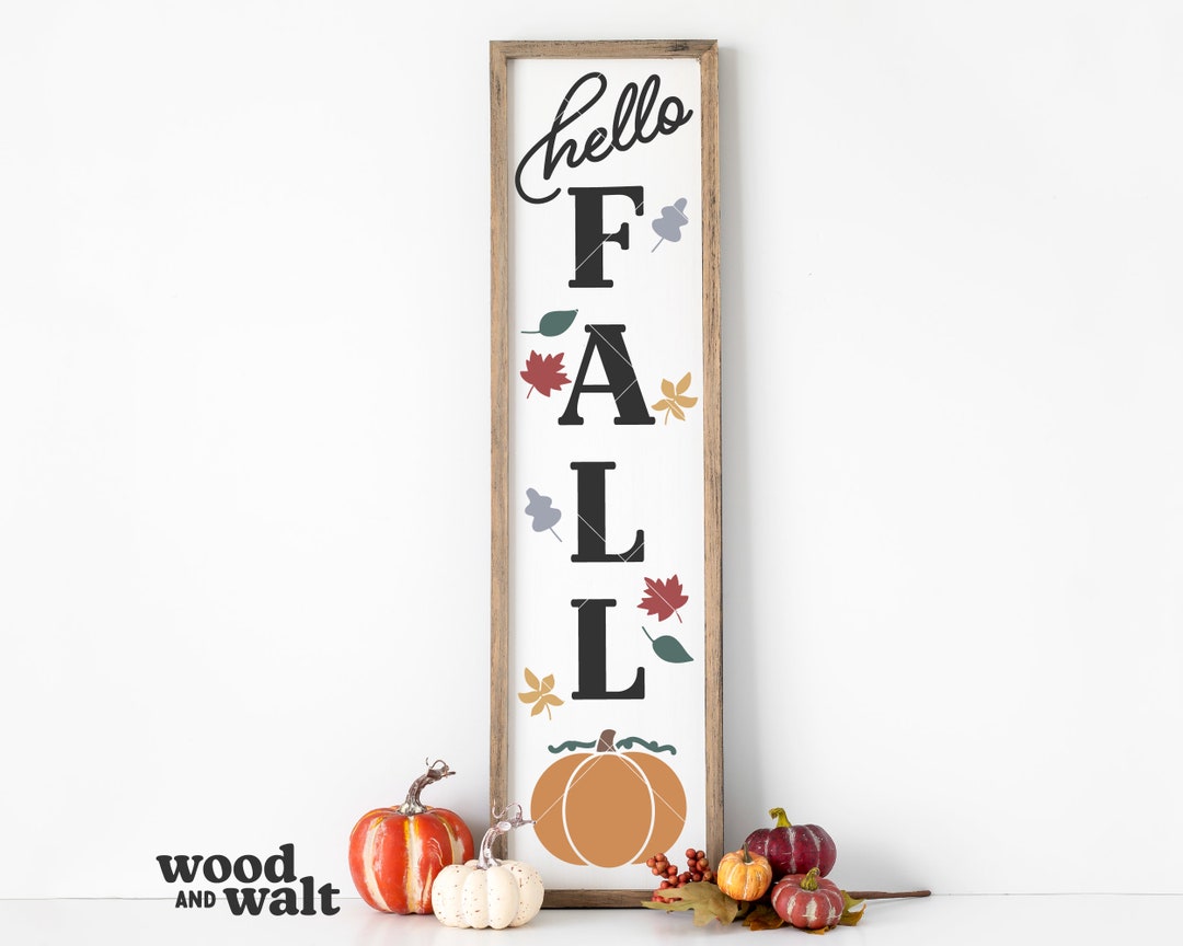 Hello Fall SVG | Fall Porch Sign SVG | Vertical Fall Sign SVG | Autumn ...