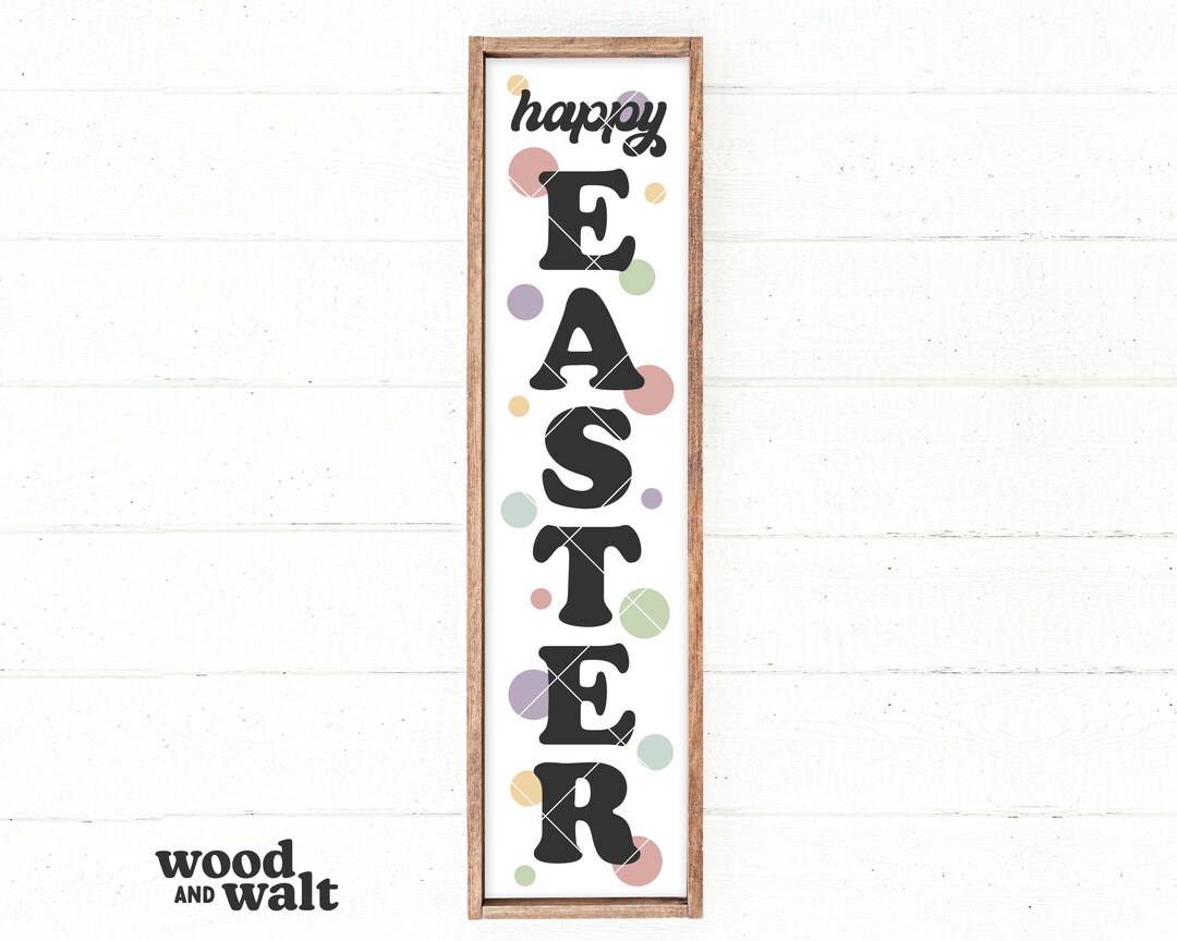 Happy Easter SVG | Easter Porch Sign SVG | Vertical Easter Sign SVG ...