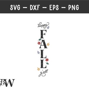 Happy Fall Y'all SVG Fall Vertical Sign SVG Fall - Etsy