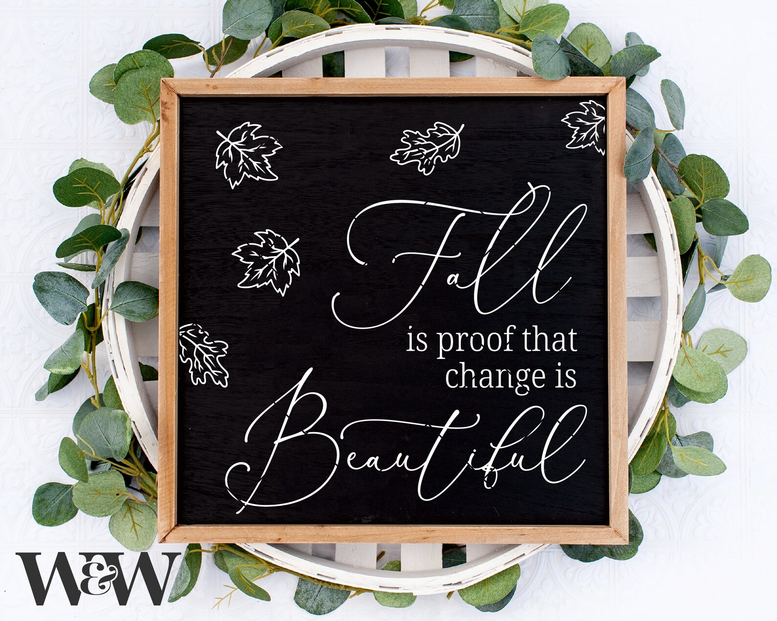 Fall is Proof That Change is Beautiful SVG | Fall Sign SVG | Farmhouse ...