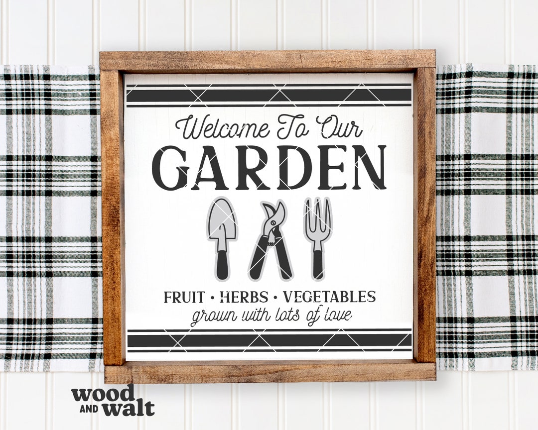 Welcome to Our Garden SVG | Spring Sign SVG | Farmhouse Garden Sign SVG ...